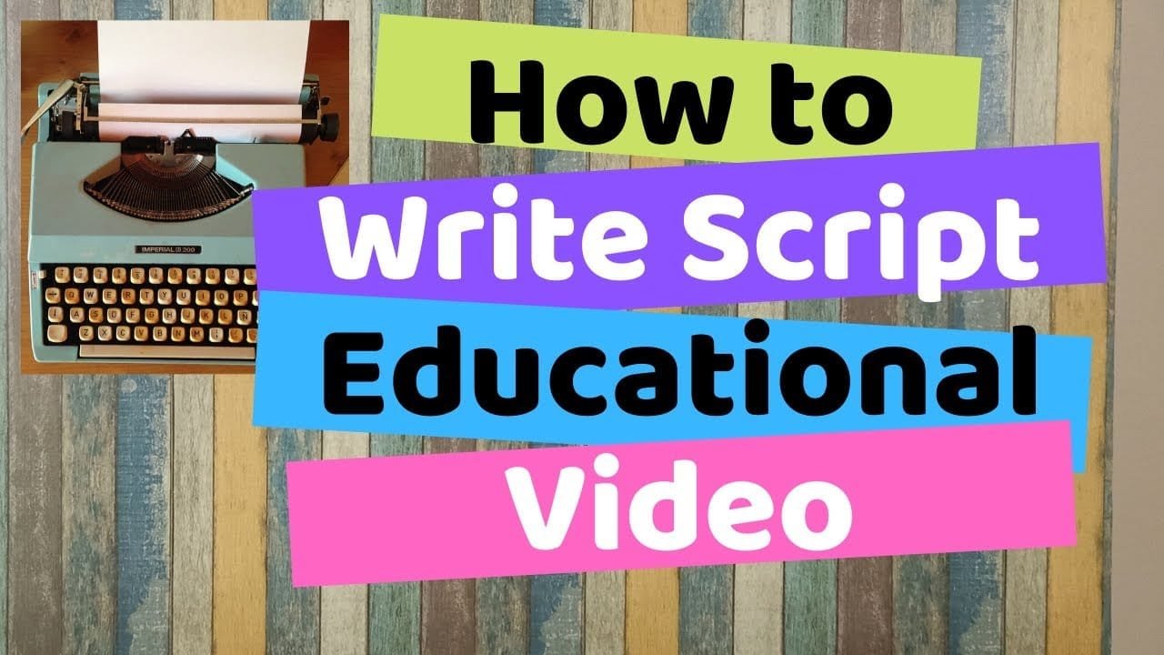 Do I Need To Write A Script For Educational Video Content Planning