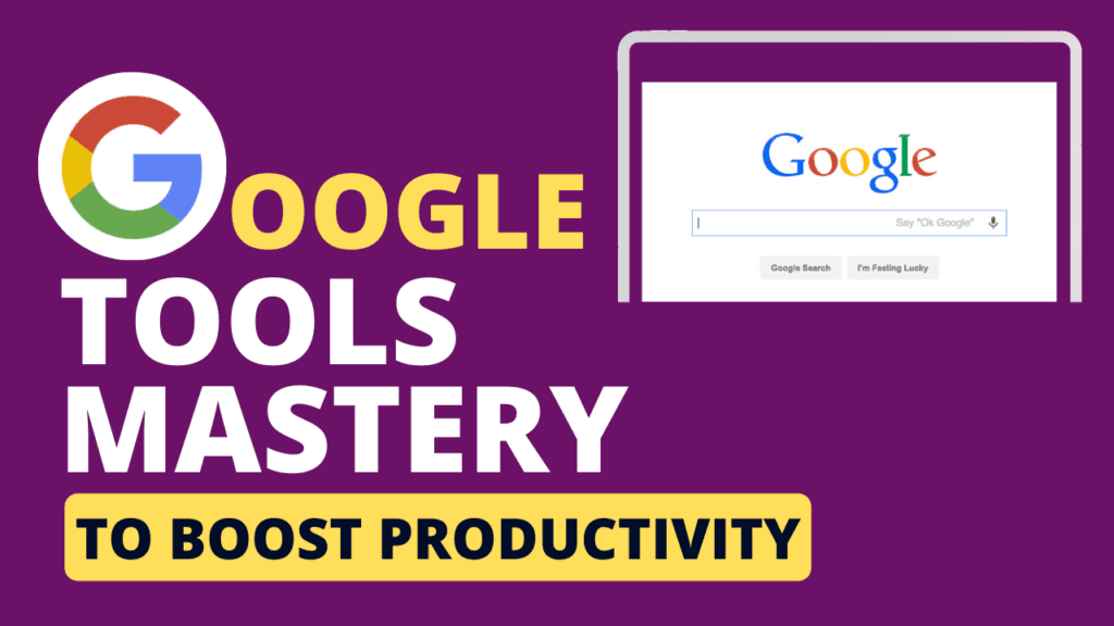 Google Tools Mastery to Boost Productivity - ETmantra